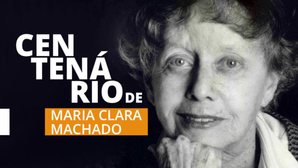 Centenário de Maria Clara Machado – Editora Telha